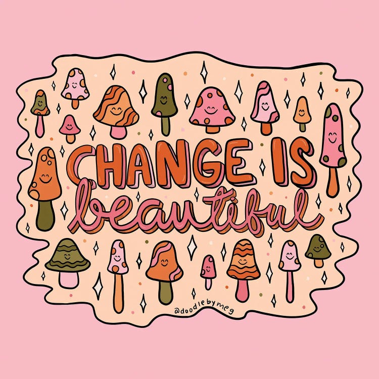 Change Is Beautiful Canvas Wall Art by Doodle By Meg | iCanvas