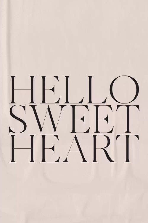 Hello Sweetheart Canvas Wall Art by Honeymoon Hotel | iCanvas